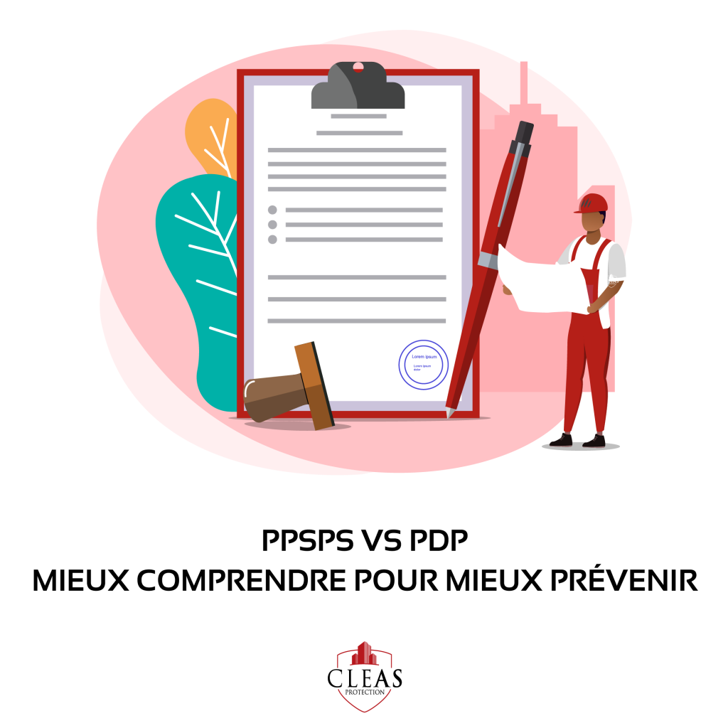 Prévention chantier : PPSPS, PDP, de quoi parlons-nous ? - Cleas Protection